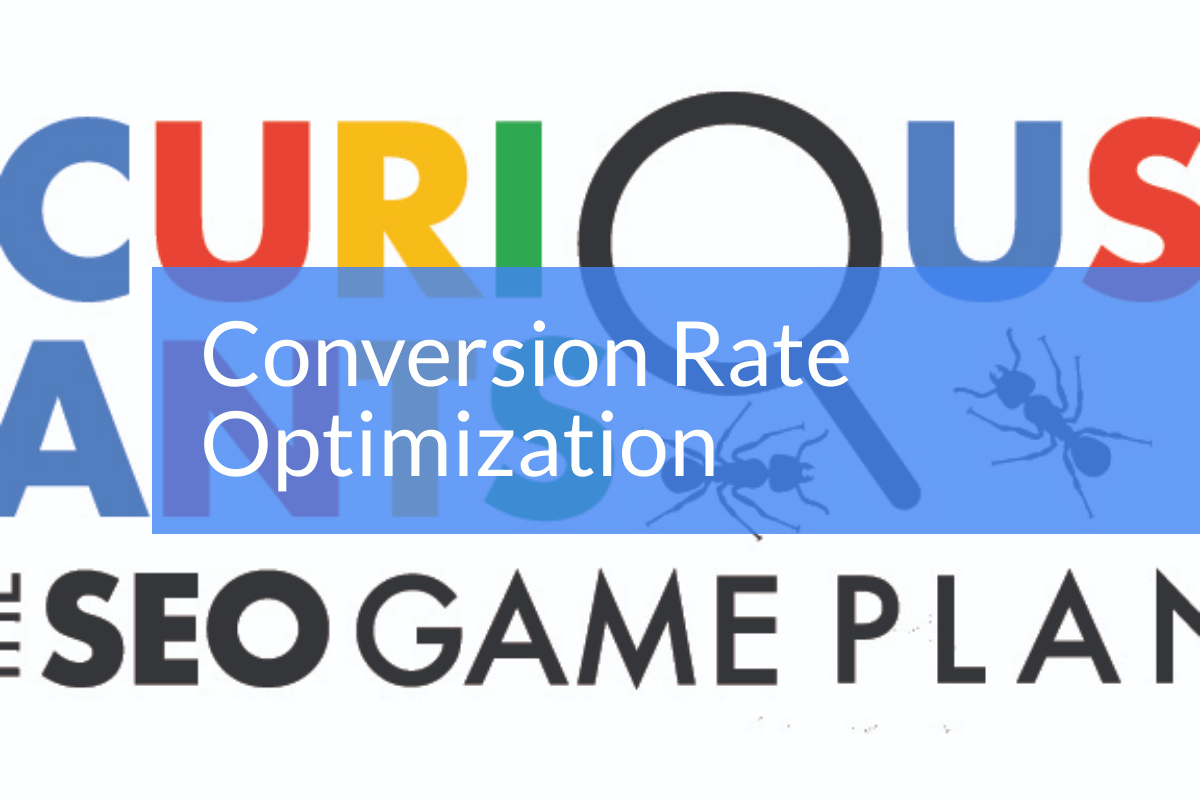 How to do conversion rate optimization - Learn SEO with Curious Ants